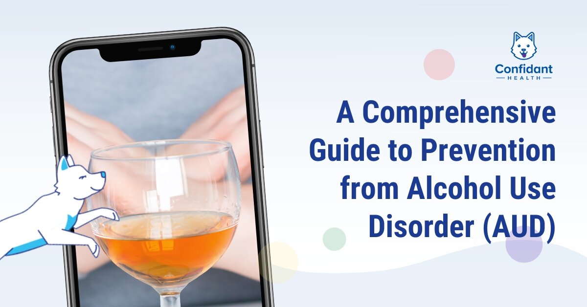 A Comprehensive Guide to Prevention from Alcohol Use Disorder (AUD)