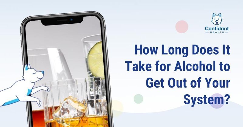 How Long Does It Take for Alcohol to Get Out of Your System?
