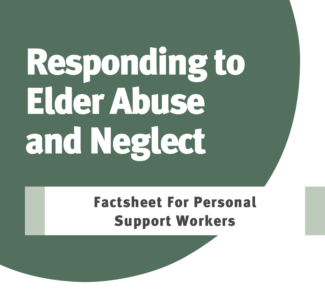 Responding to Elder Abuse and Neglect: Factsheet For Personal Support ...