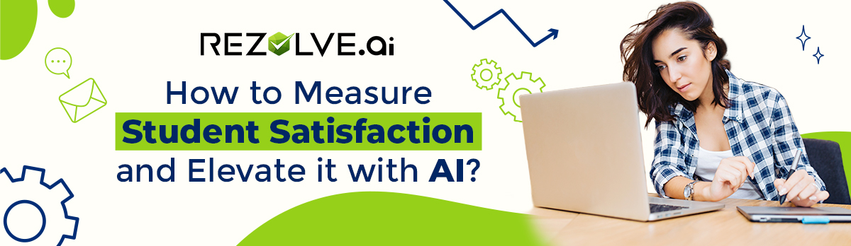 A Guide to Measuring and Elevating Student Satisfaction