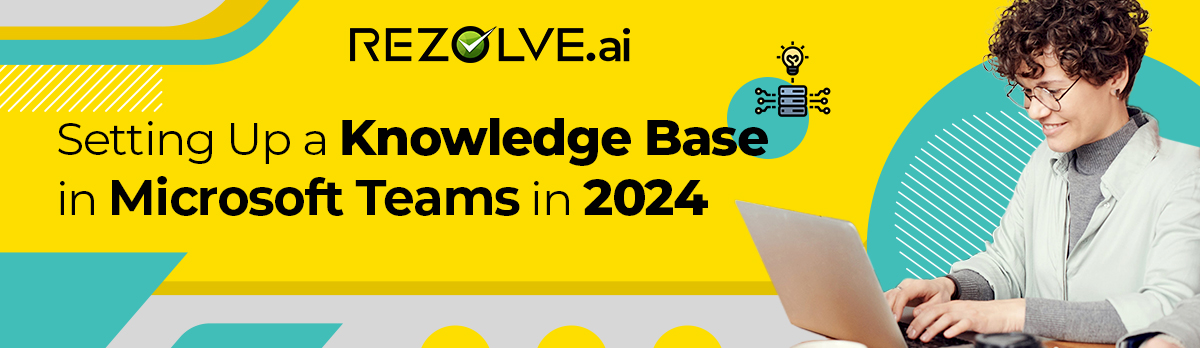 Top Strategies for Implementing a Knowledge Base in Microsoft Teams
