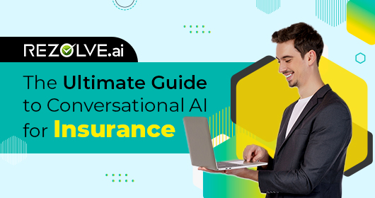 The Ultimate Guide to Conversational AI For Insurance