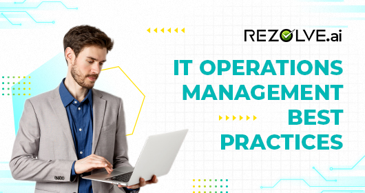 IT Operations Management Best Practices
