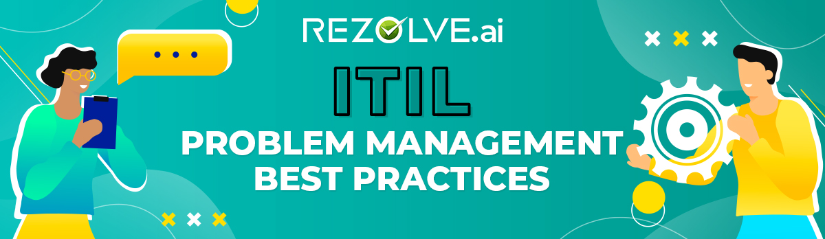 ITIL Problem Management Best Practices