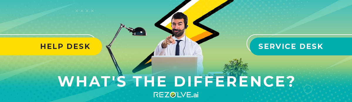 Help Desk vs. Service Desk: What's the Difference?
