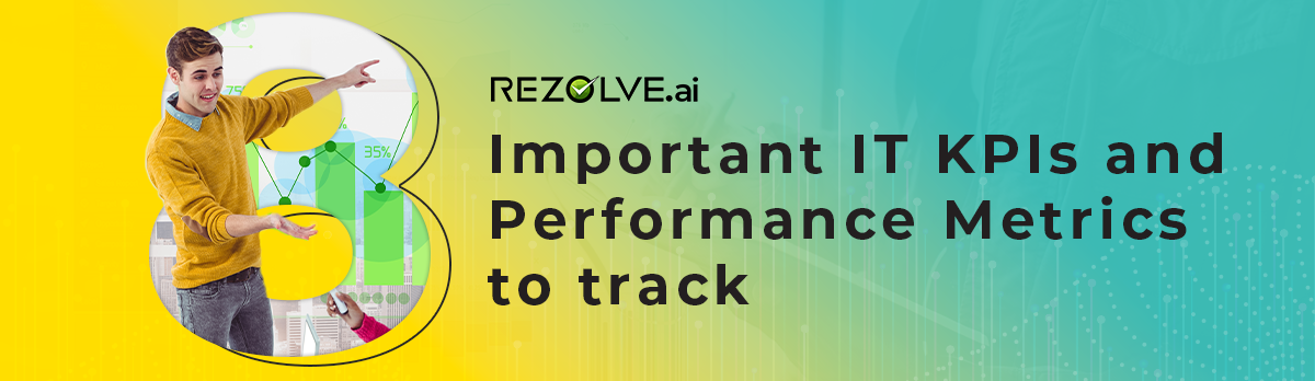 8 Important IT KPIs and Performance Metrics to track