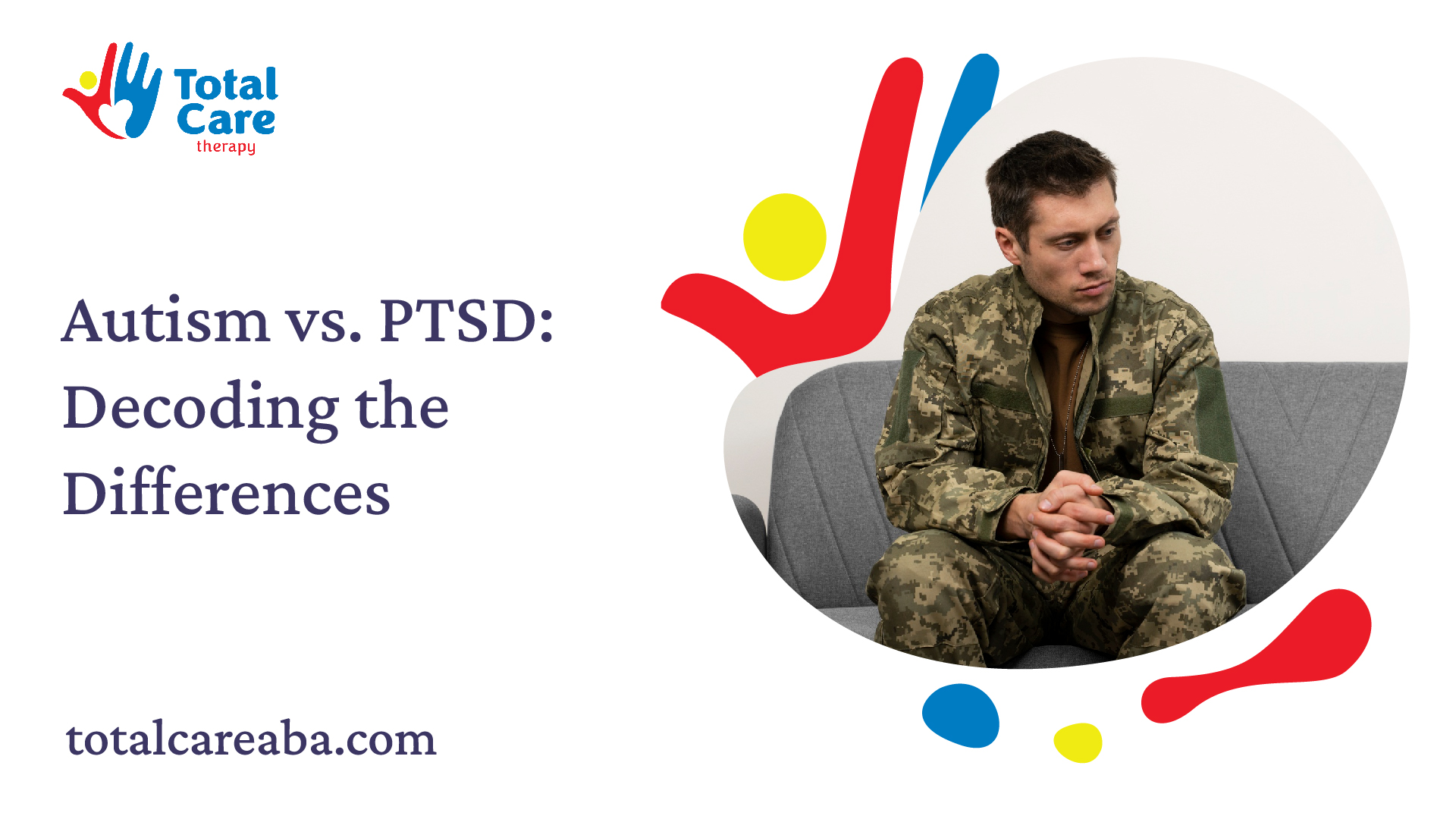 Autism vs. PTSD: Decoding the Differences