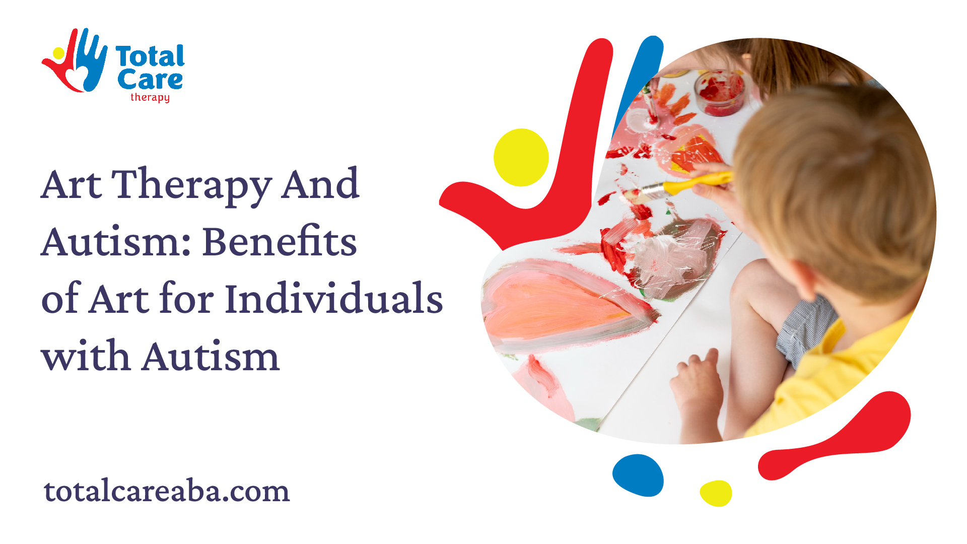 Art Therapy And Autism: Benefits of Art for Individuals with Autism