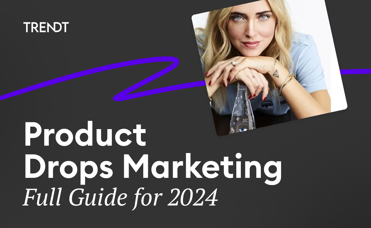 Everything you need to know about product drops: Full Guide for 2024
