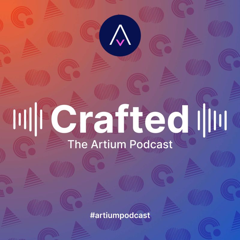 Lessons Shared on Crafted Podcast - DoWhatWorks