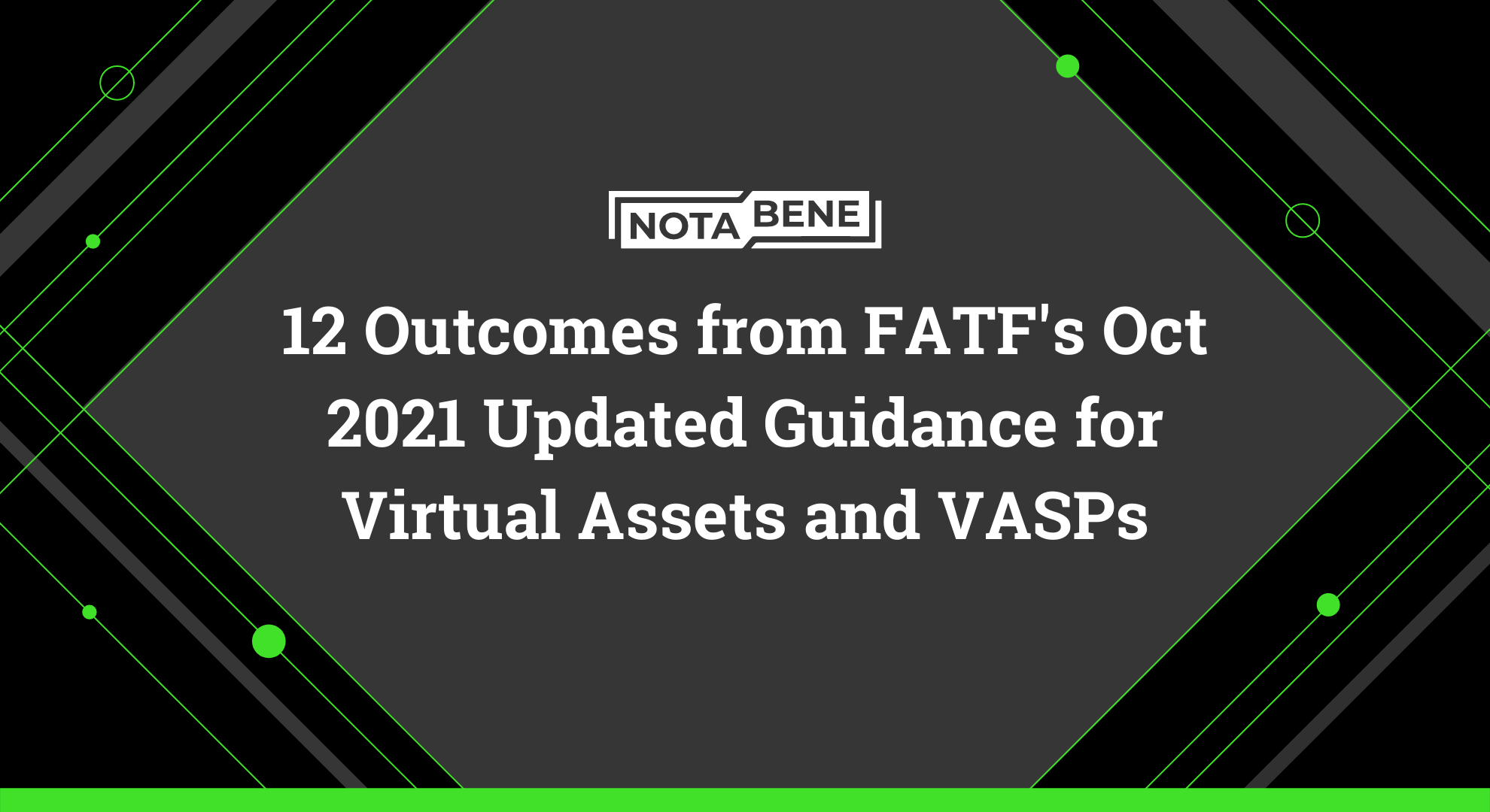 12 Outcomes from FATF's Oct 2021 Updated Guidance for Virtual Assets ...