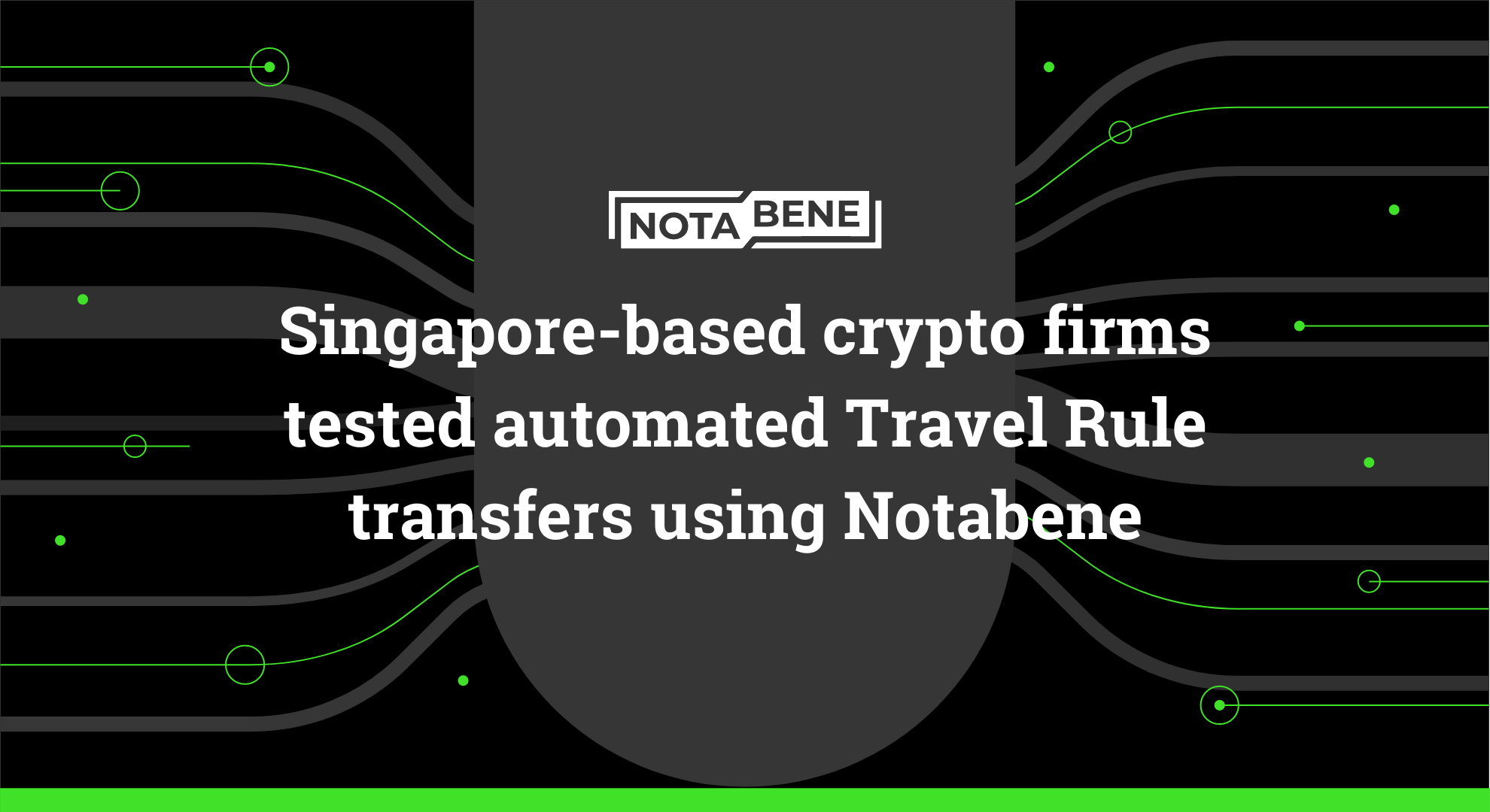 Travel Rule Crypto in Singapore by the MAS 🇸🇬 [2024] - Notabene