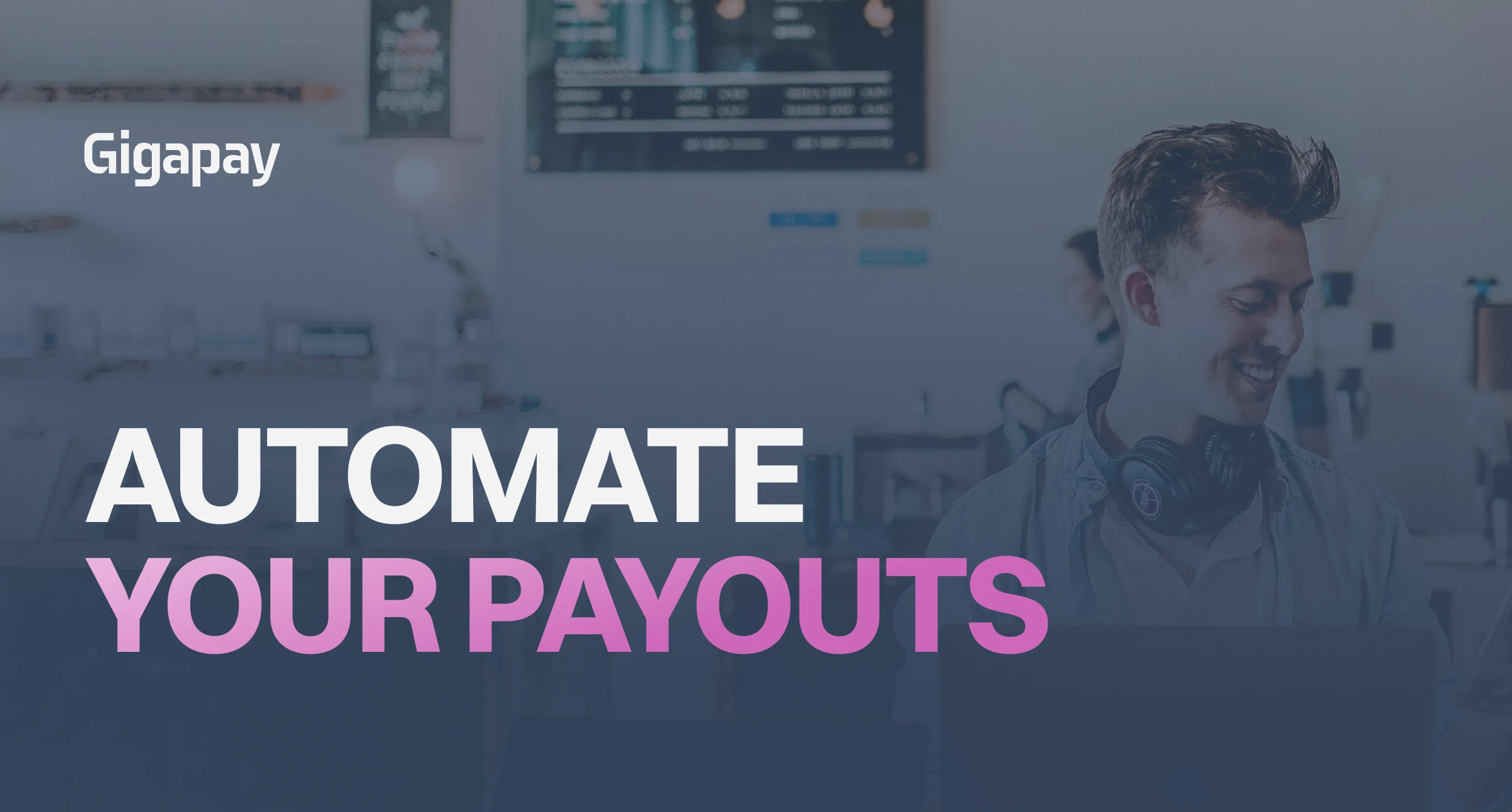 Automate Global Payouts with Gigapay API | Gigapay