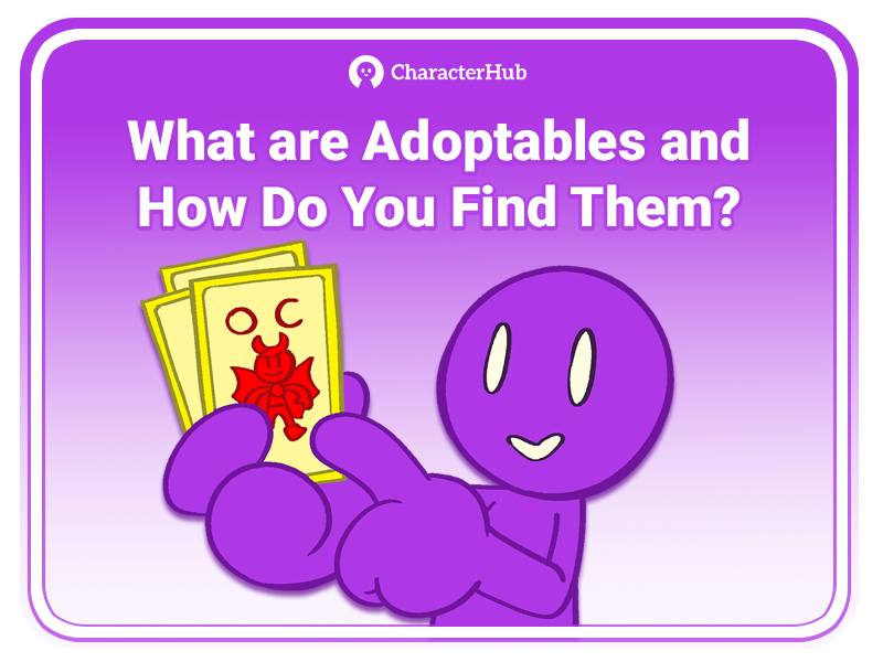 What are Adoptables and How Do You Find Them? | CharacterHub