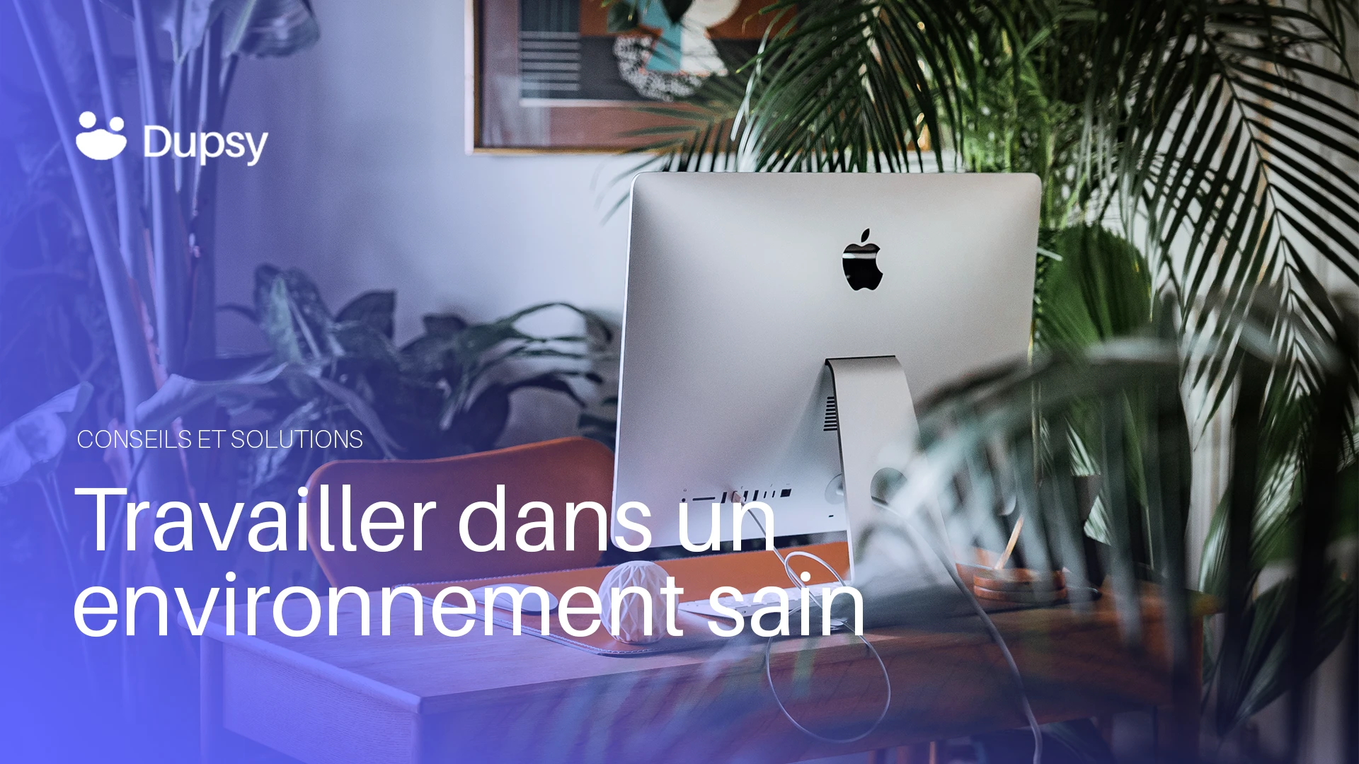 Qu’est-ce qu’un environnement de travail sain