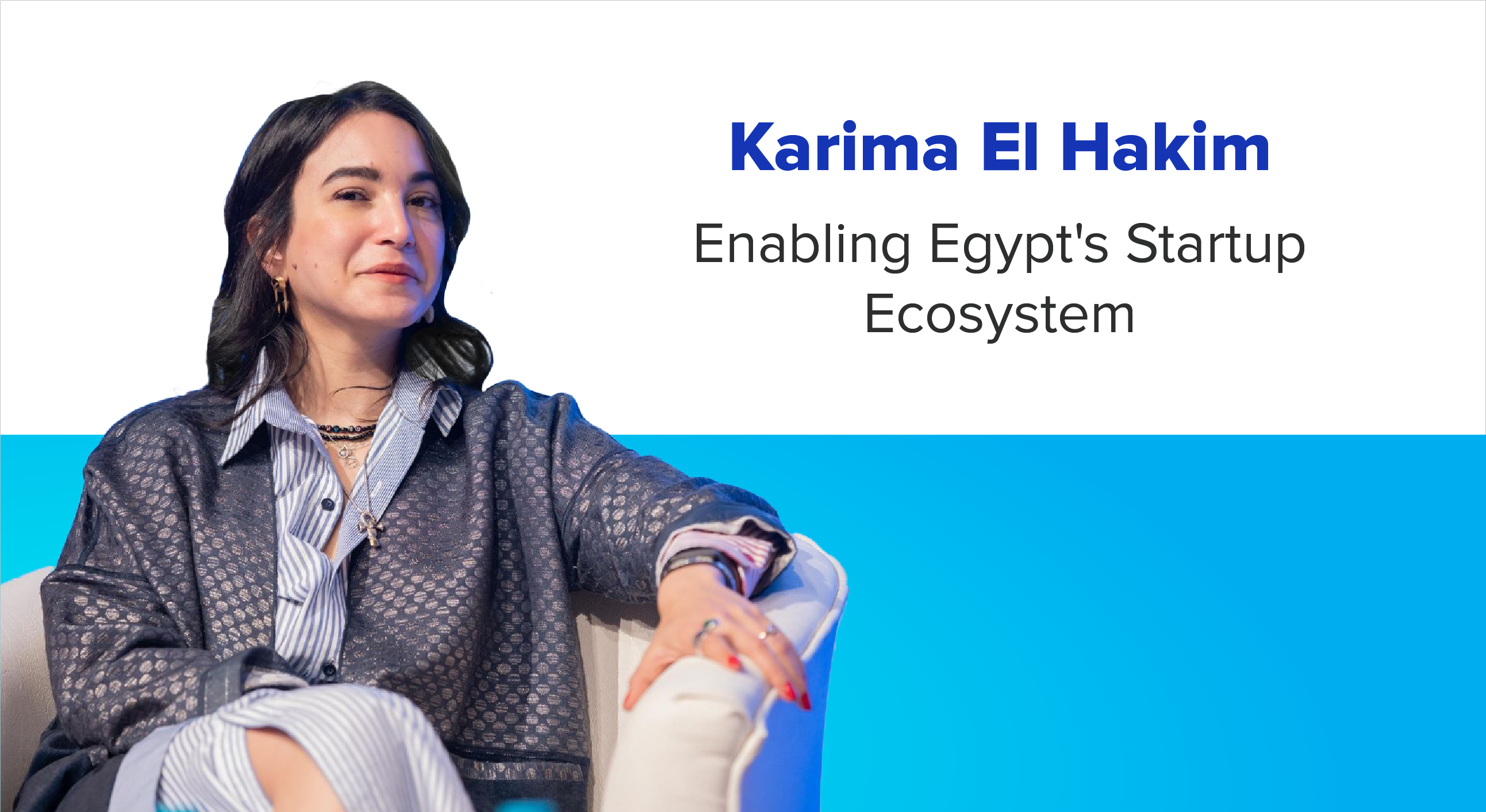 Karima El Hakim: Enabling Egypt's Startup Ecosystem - Machinelab ...