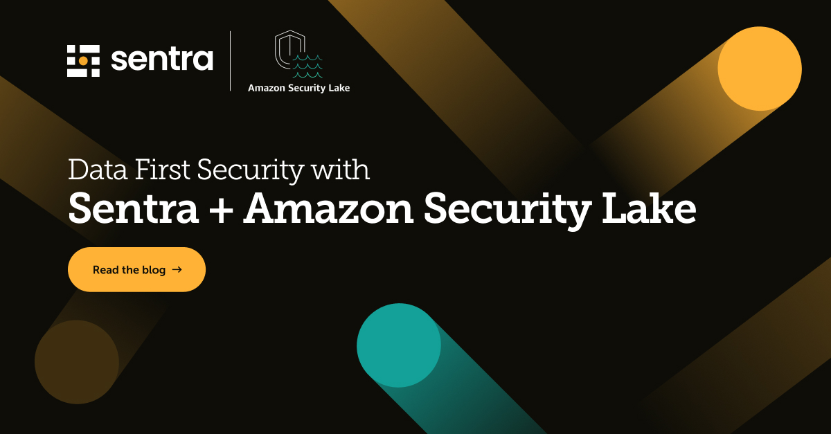 Sentra Integration with Amazon Security Lake | Sentra Blog