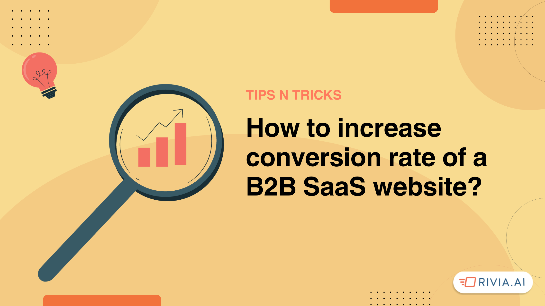 How to improve conversion rate of a B2B SaaS website? - Rivia.ai