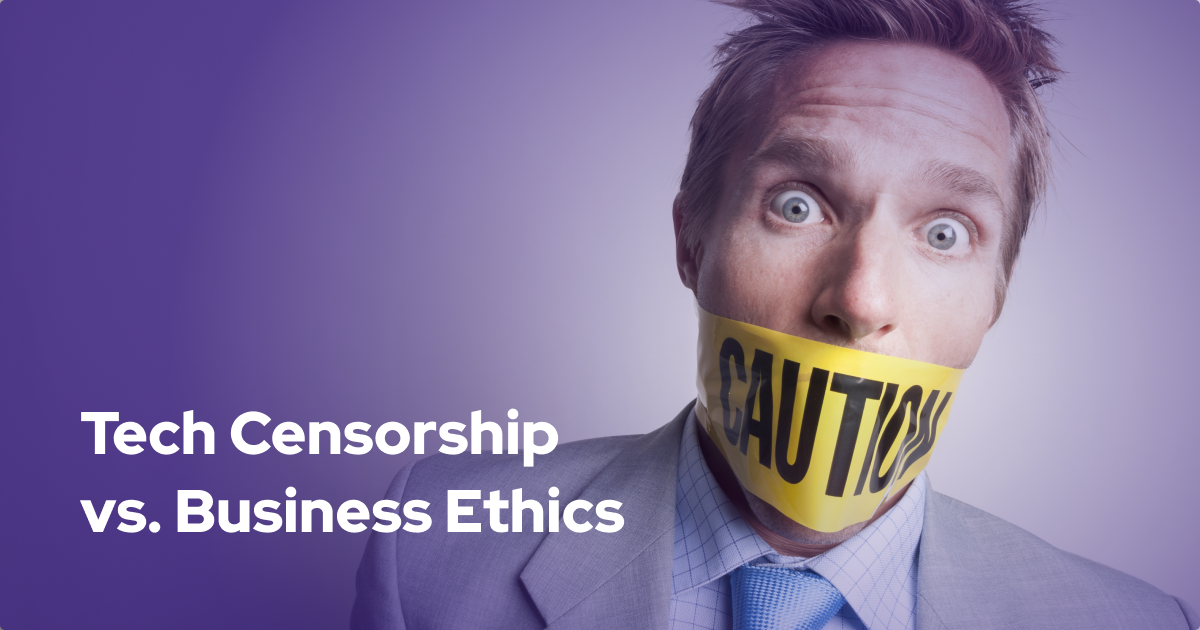 What Role Should Big Tech Censorship Play in Business Ethics?