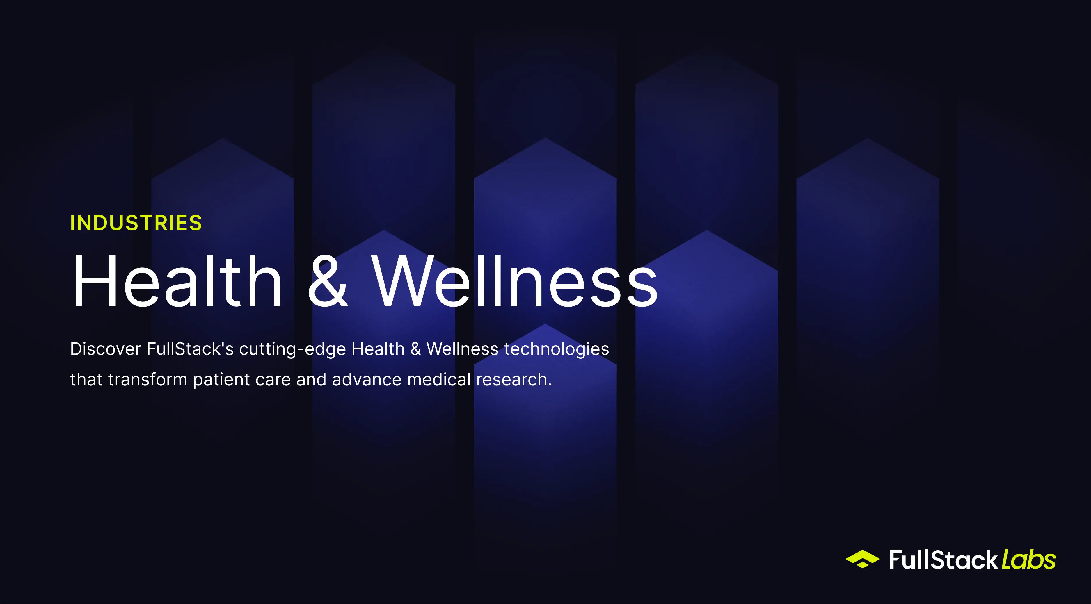 Health & Wellness Tech Solutions | FullStack Labs