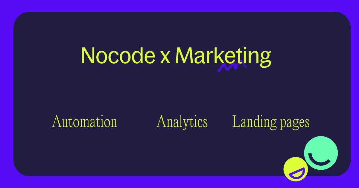 The Best Nocode Tools For Marketing In 2023