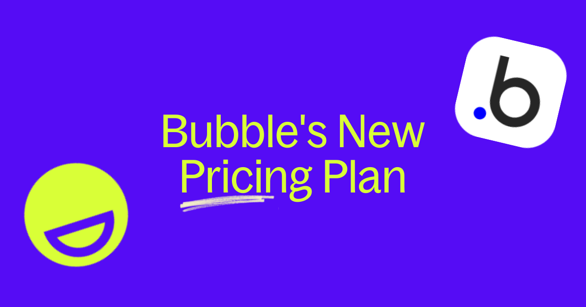 Nouveau pricing Bubble : une (r)évolution logique, mais complexe