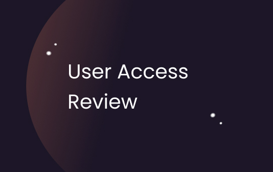 What is User Access Review | Entitle