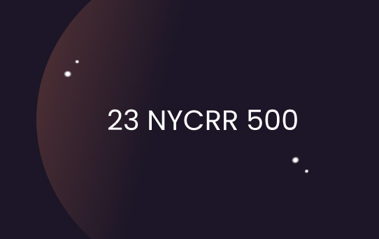 What is 23 NYCRR 500 | Entitle