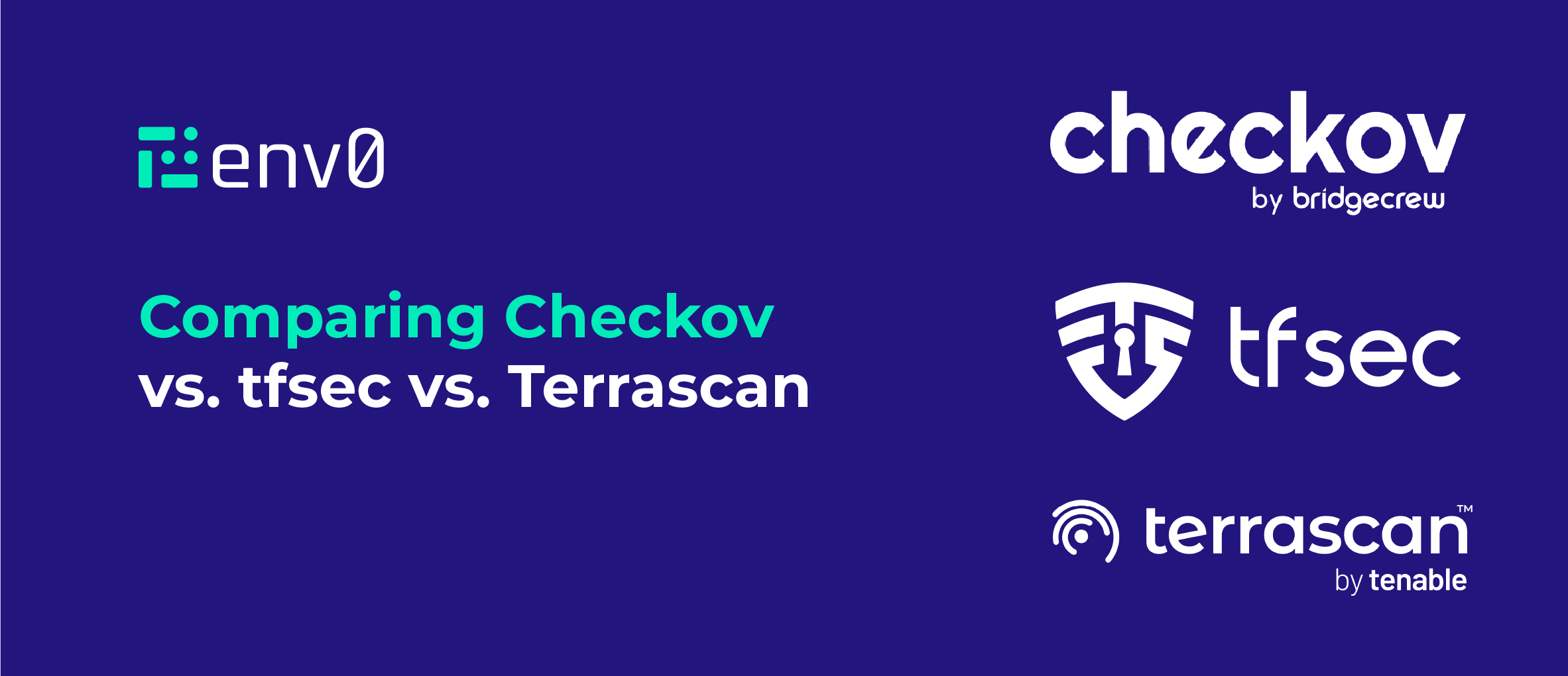 Comparing Checkov vs. tfsec vs. Terrascan | env0