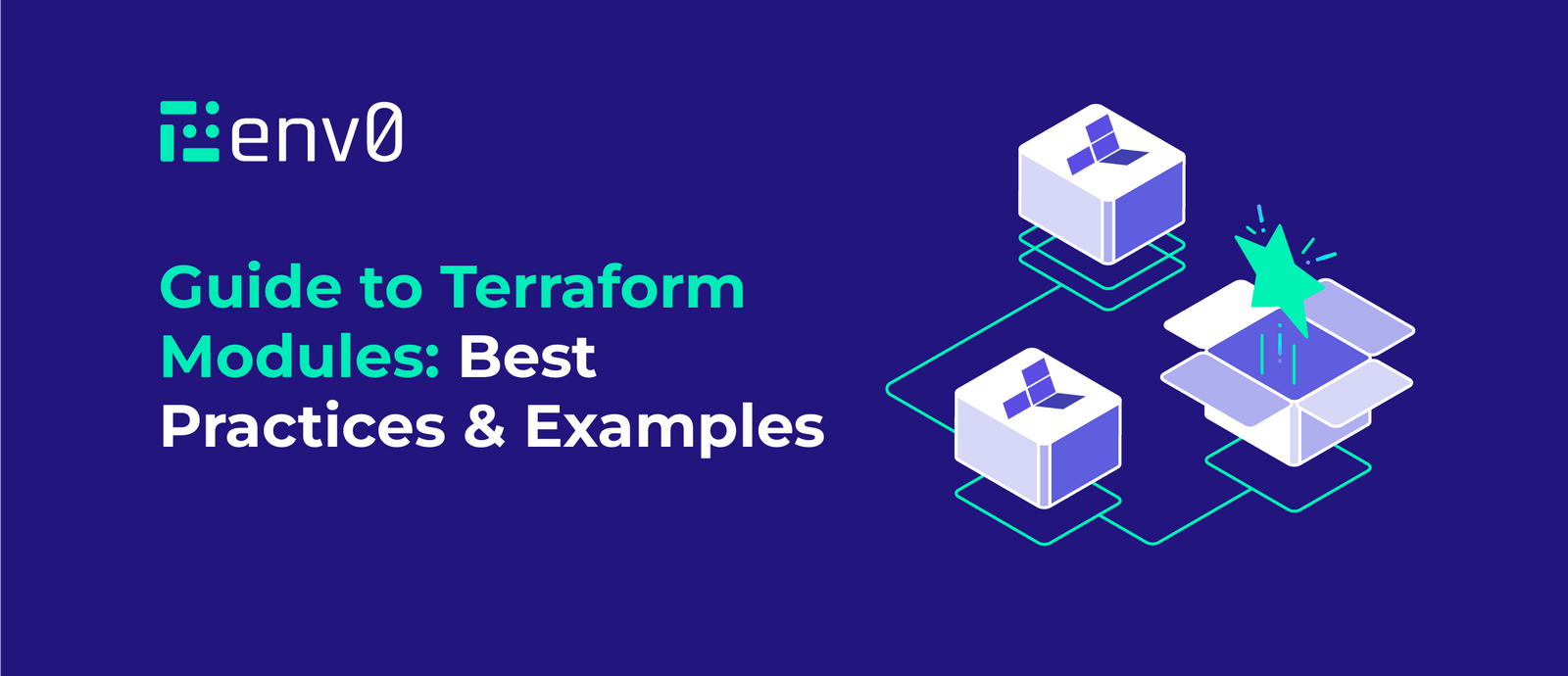 Terraform Modules Guide: Best Practices & Examples | env0
