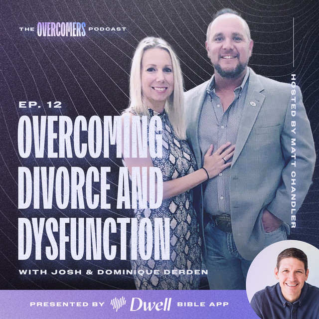 Episode: Overcoming Divorce and Dysfunction | The Overcomers