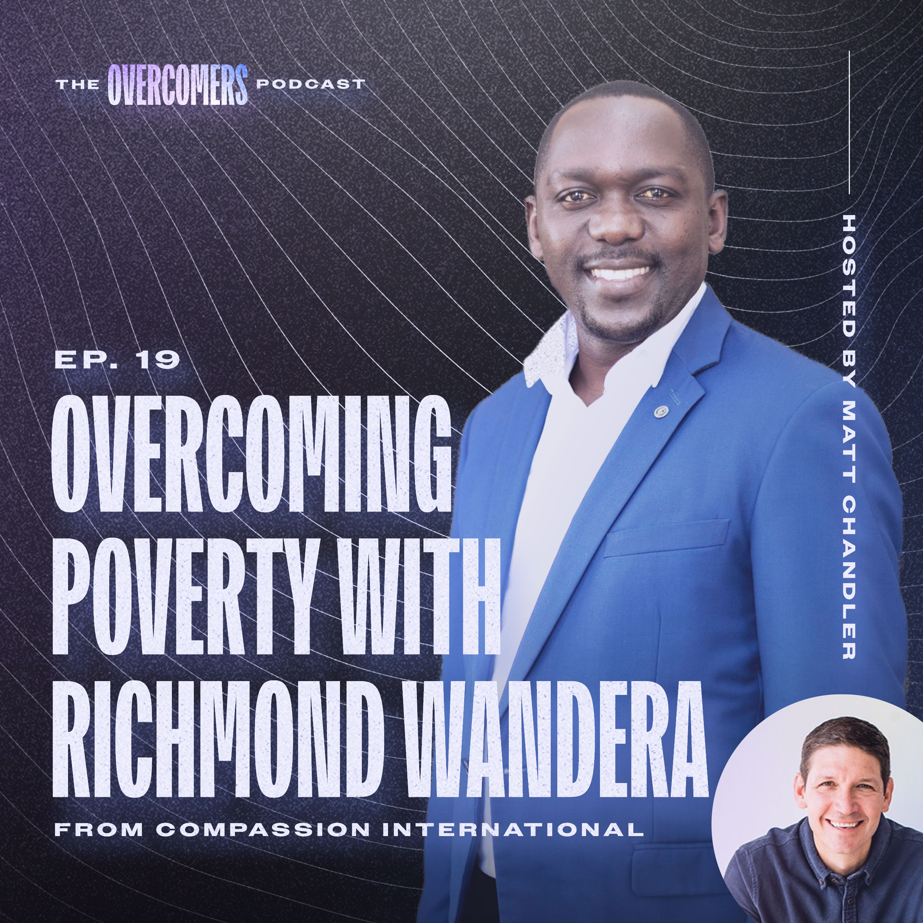 Episode: Overcoming Poverty with Richmond Wandera | The Overcomers