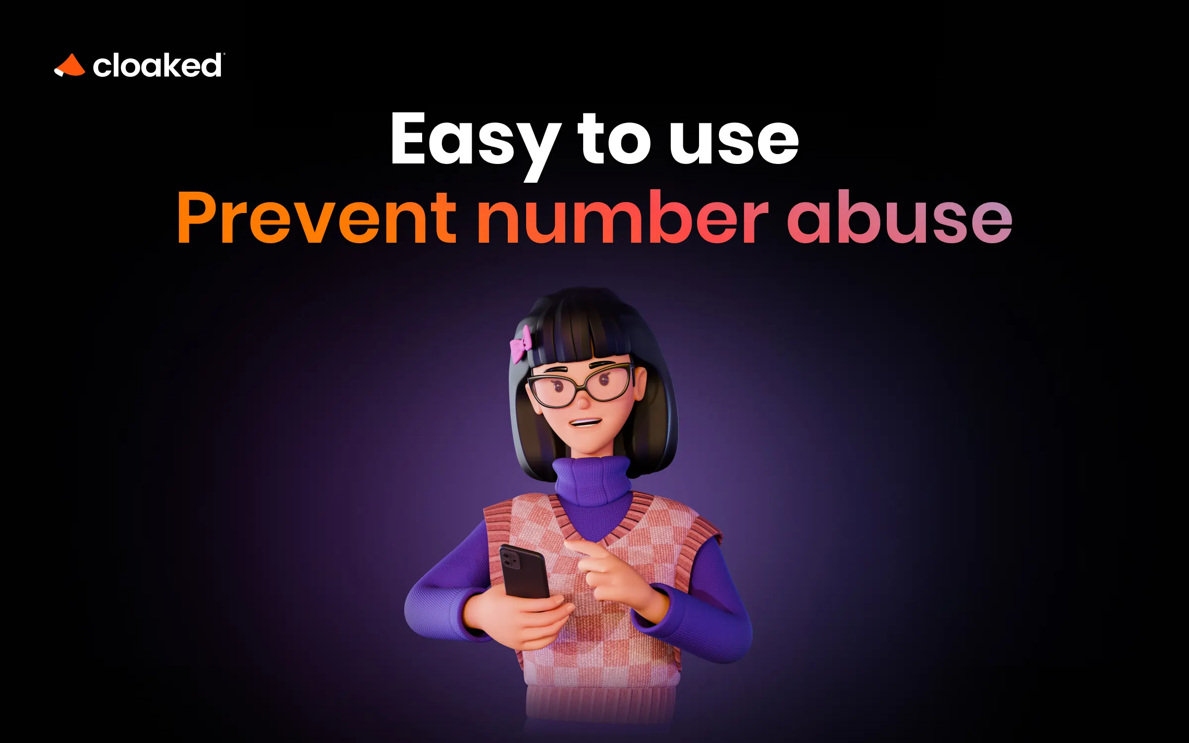 Cloaked | Prevent number abuse