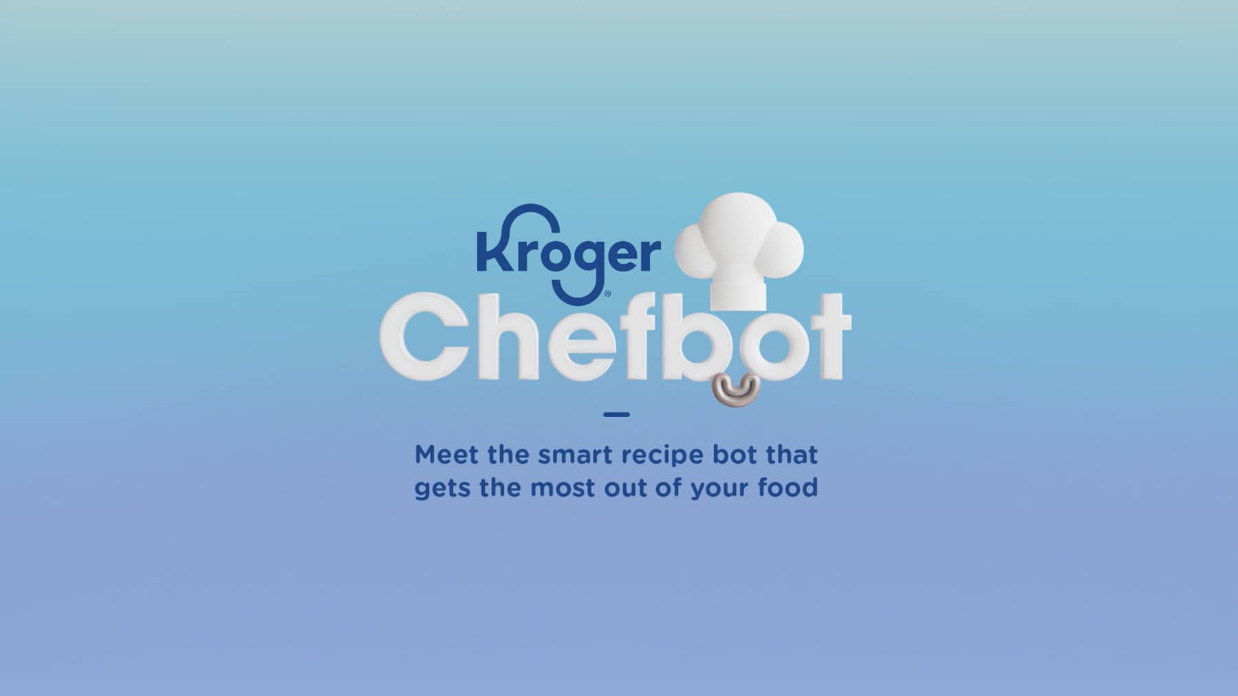 Kroger - ChefBot How-To—César Pelizer