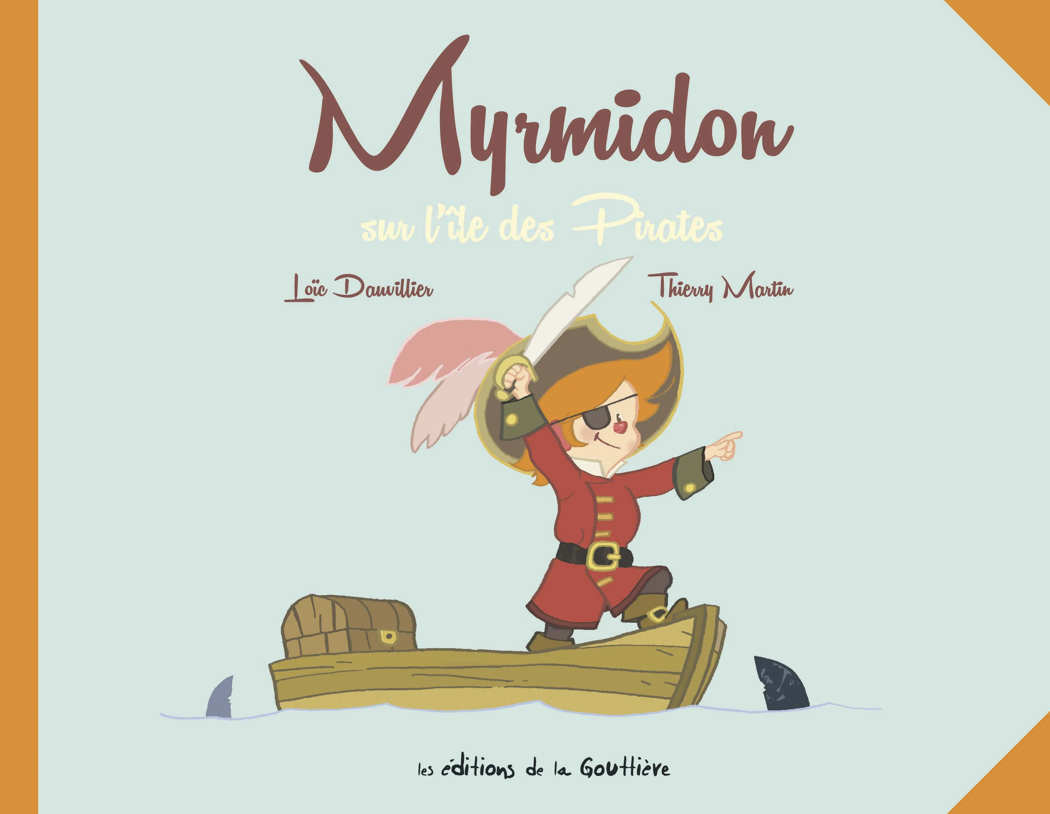 Myrmidon, dès 2 ans - Les éditions de la Gouttière