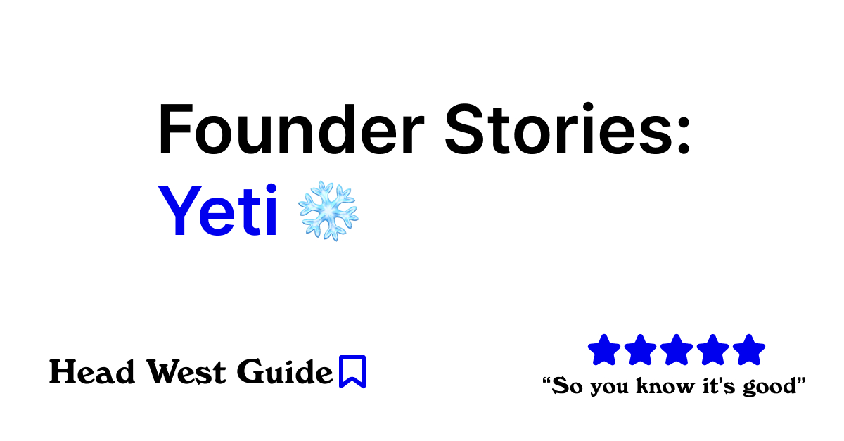 How the Founders of Yeti Ryan and Roy Seiders scaled from 0 to a $3.7B ...