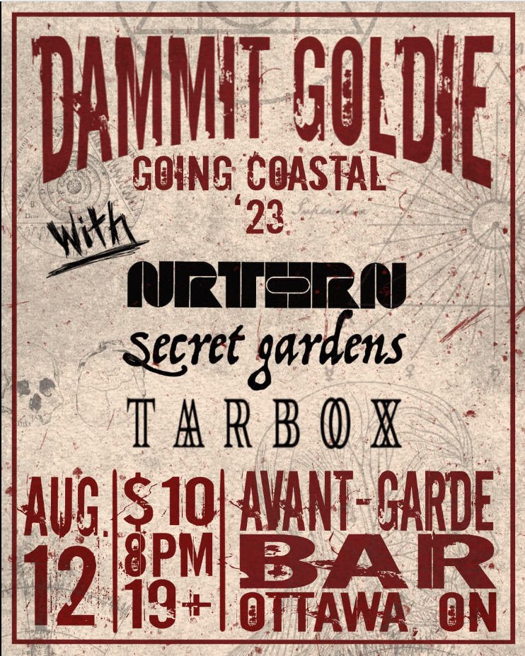 Dammit Goldie w/Nrthrn, Secret Gardens and Tarbox at Avant-Garde Bar in ...