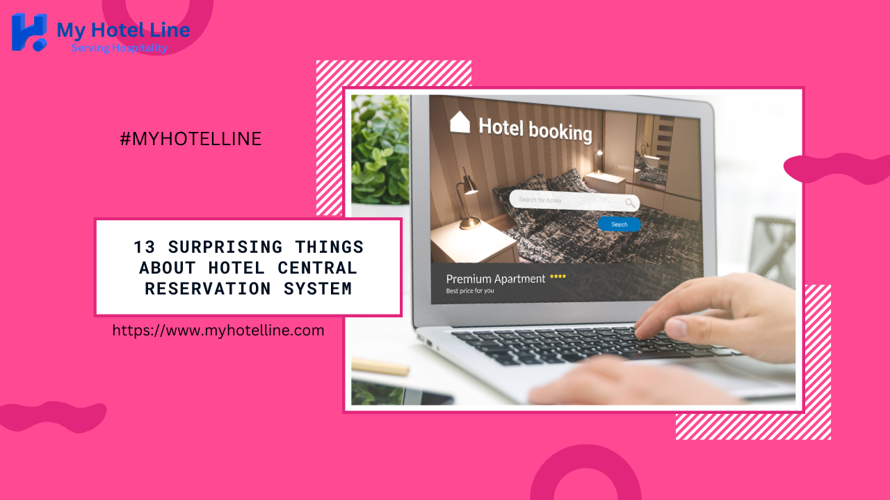 13 Things About Hotel Central Reservation System You May Not Have Known ...