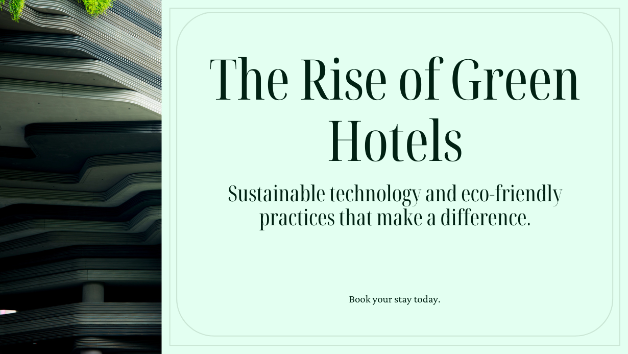 The Rise of Green Hotels with Sustainable Technology - MyHotelLine Blog