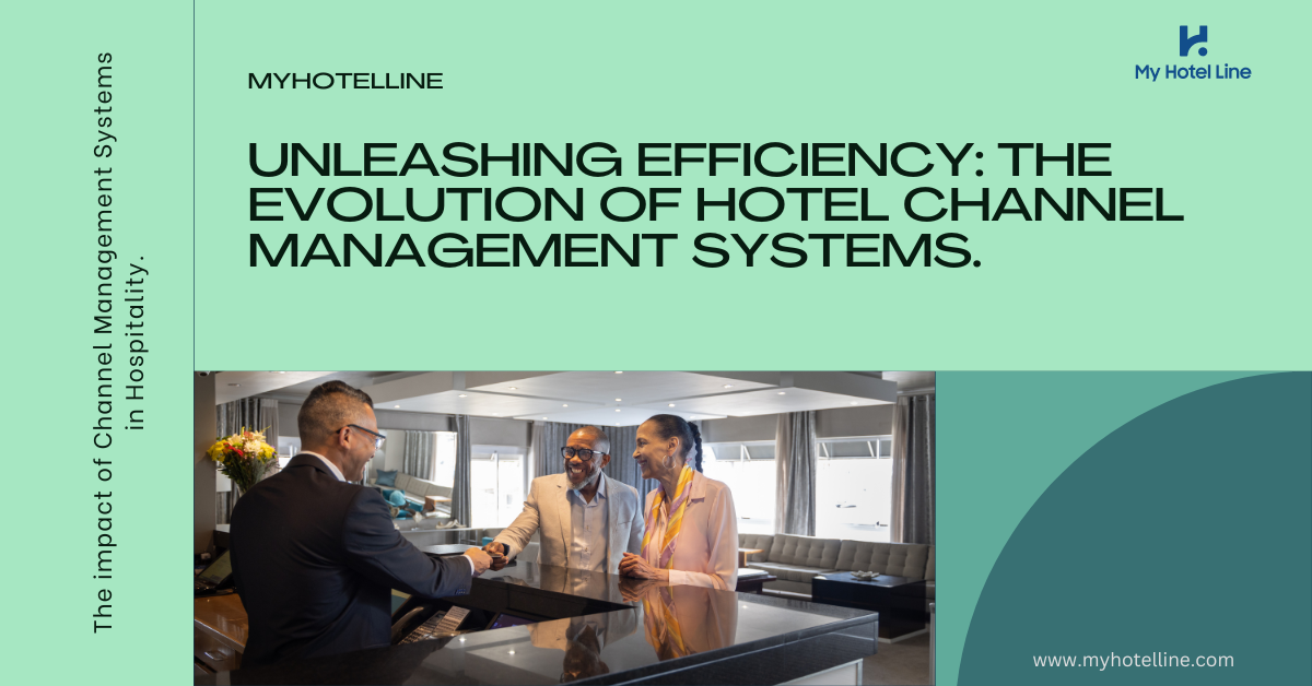 The Evolution of Hotel Channel Management Systems: Unleashing ...