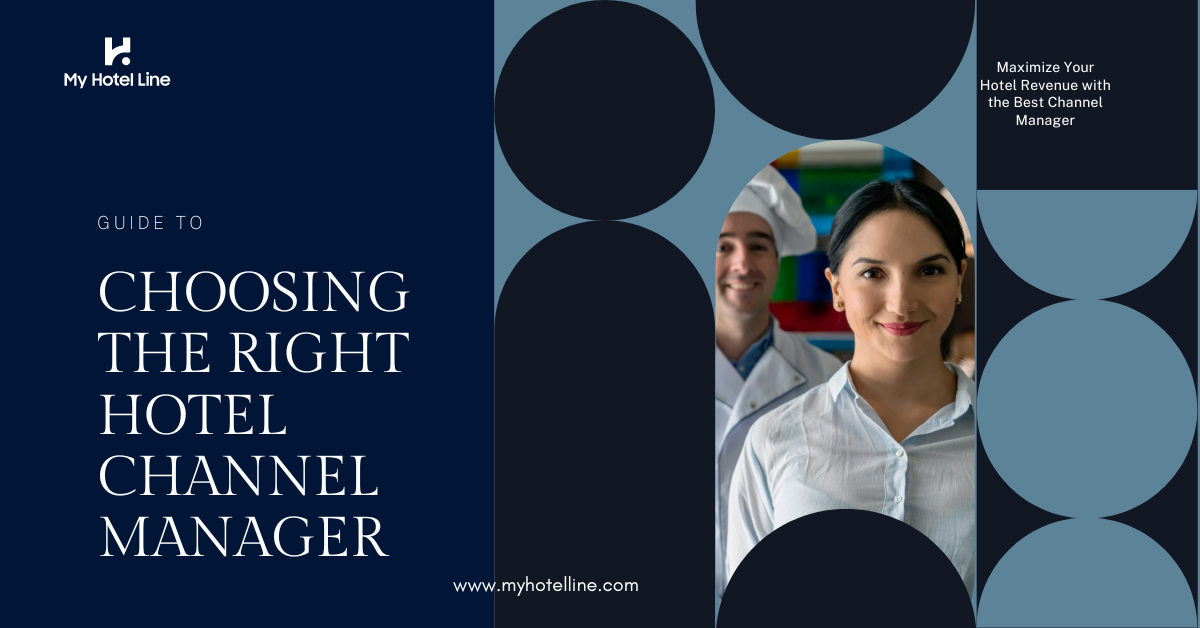 Choosing the Right Hotel Channel Manager for Your Property ...