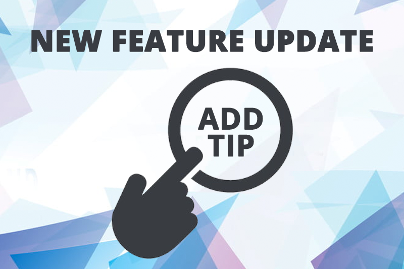 Feature Update: Add A Tip + More