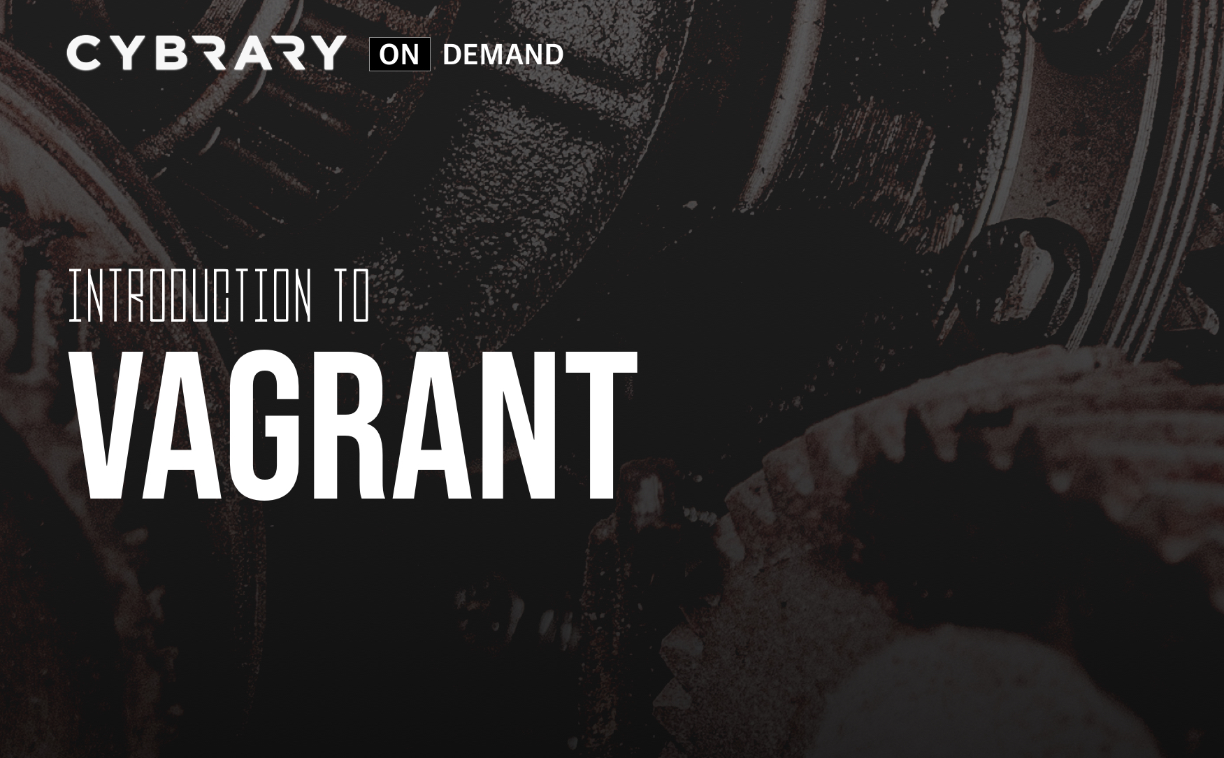 Introduction to Vagrant Online Training Course | Cybrary