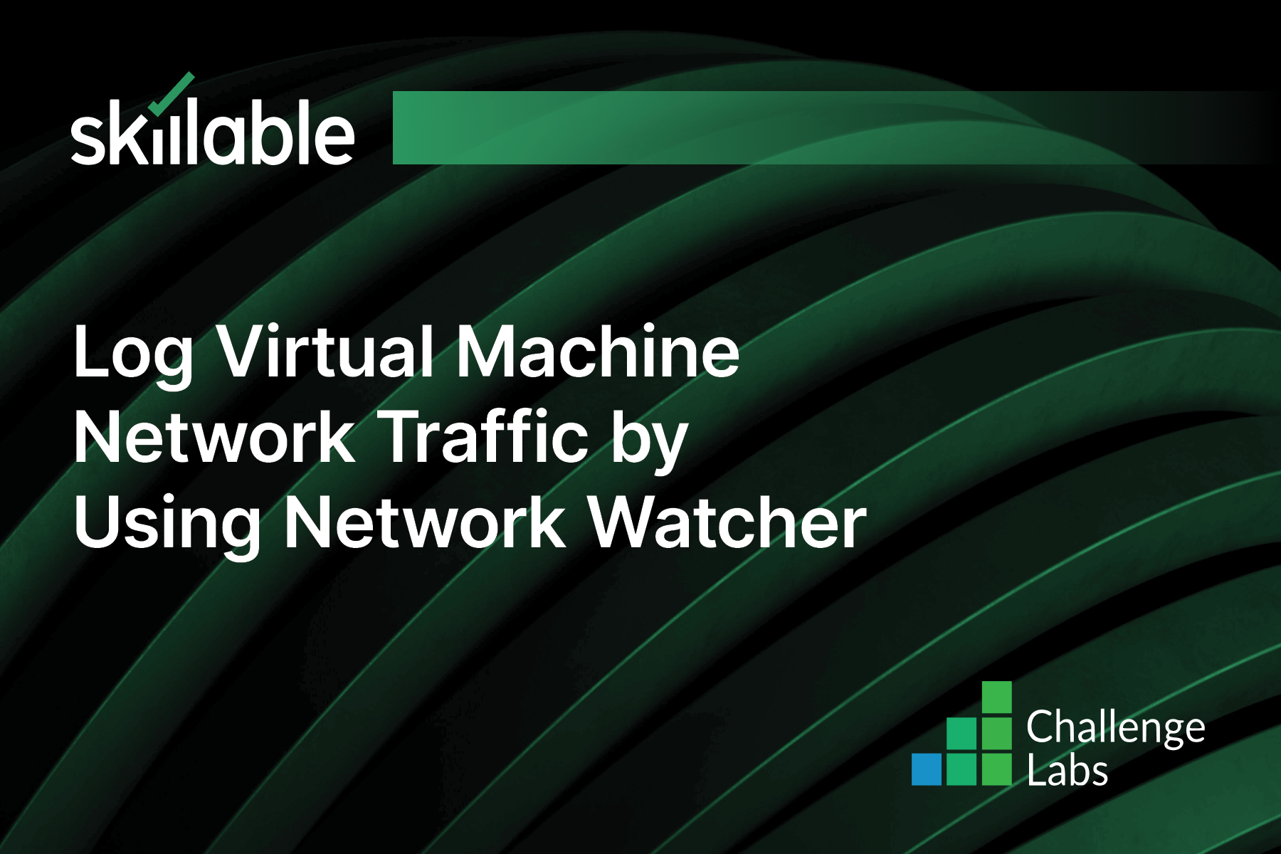 Log Virtual Machine Network Traffic by Using Network Watcher Virtual Lab | Cybrary