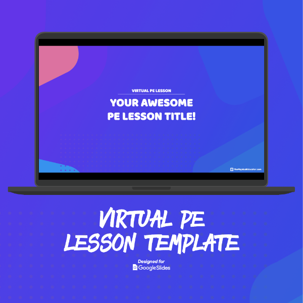 Virtual PE Lesson Template • PE Resources