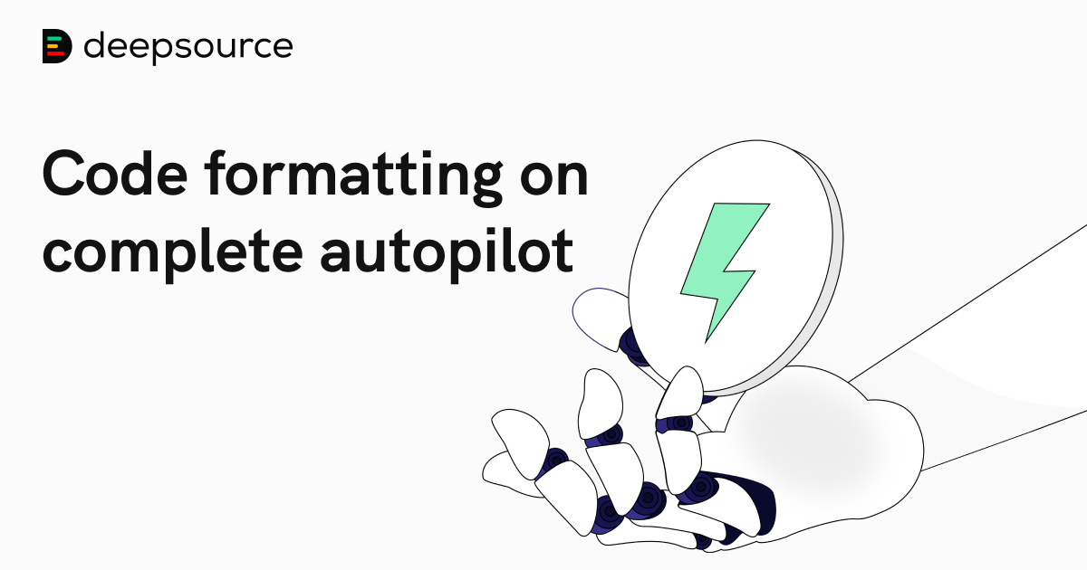 Code formatting on autopilot - DeepSource