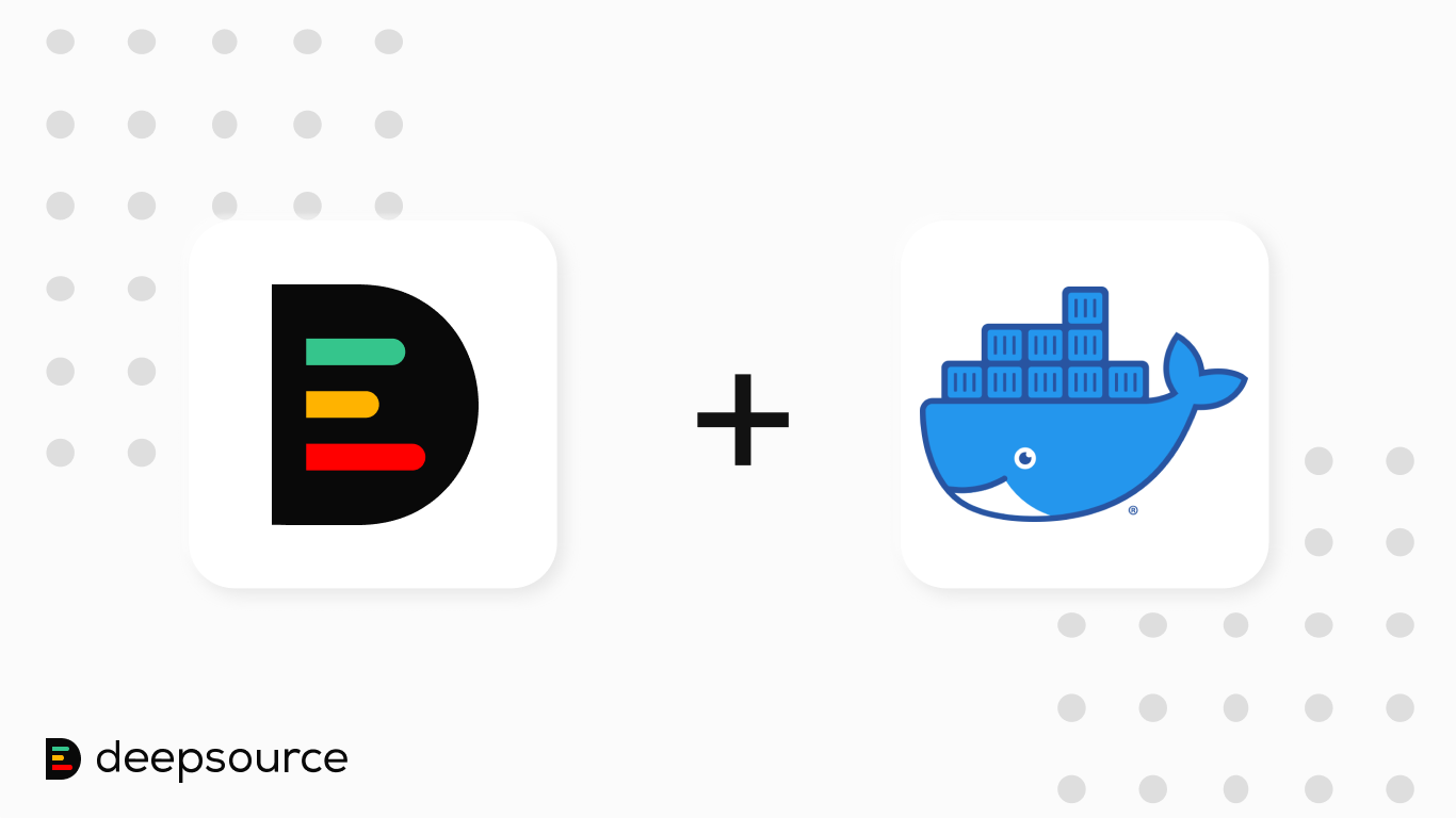 Make your Dockerfile better with DeepSource - DeepSource