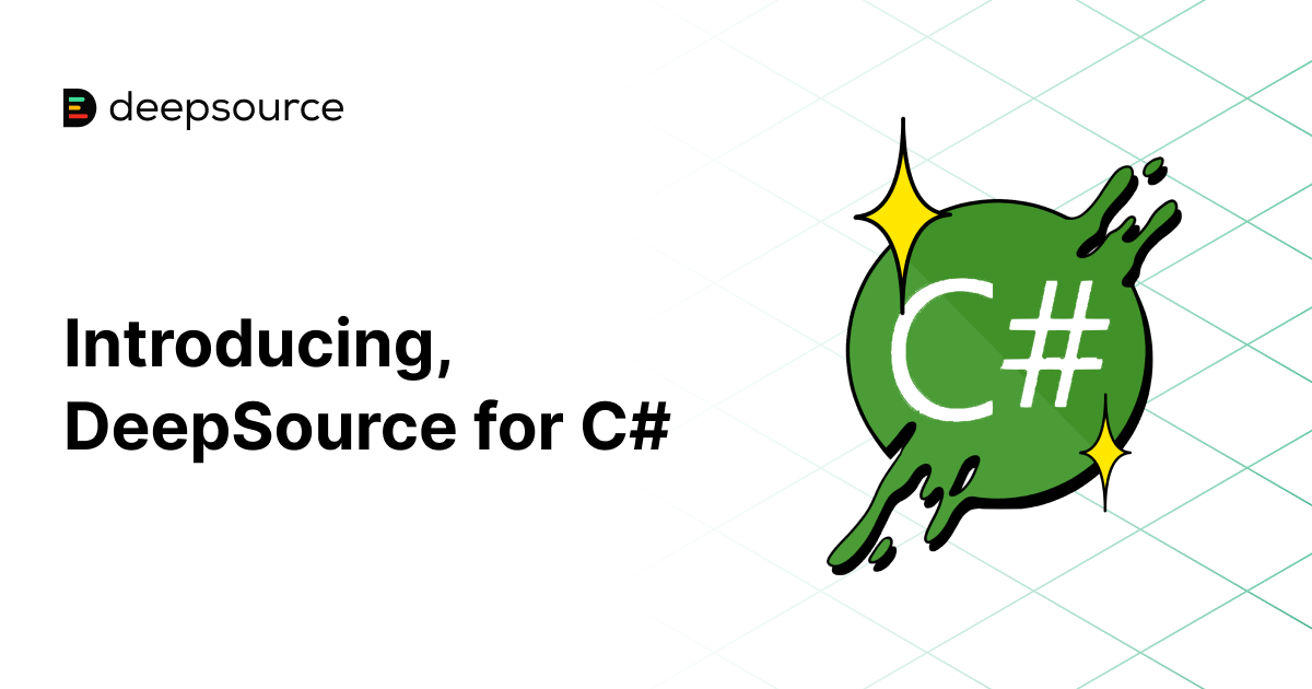 Introducing, DeepSource for C# - DeepSource