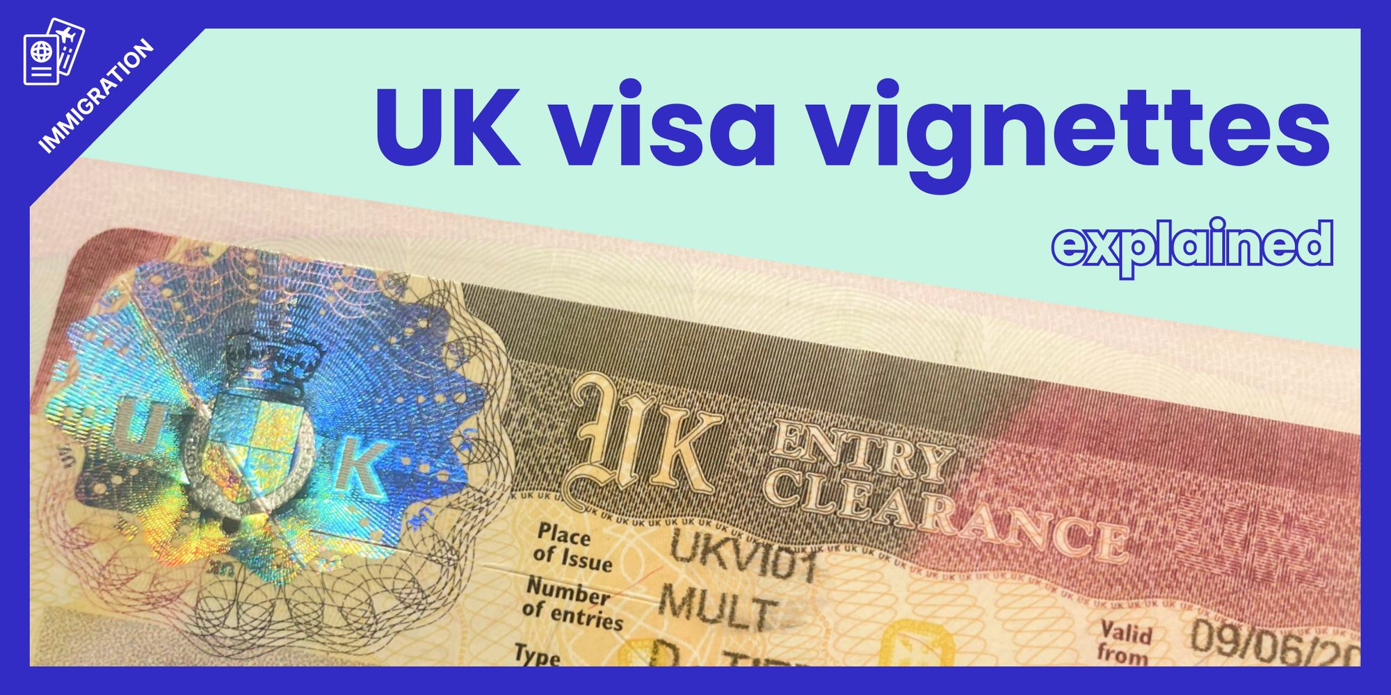 Migrate blog - Everything you need to know about UK visa vignettes