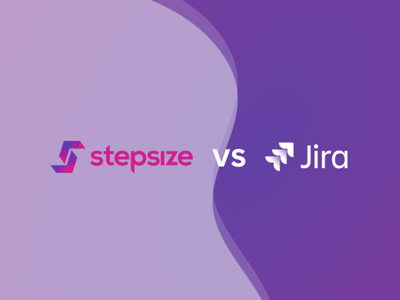 Jira Vs Stepsize: Compare Jira Alternatives in 2023